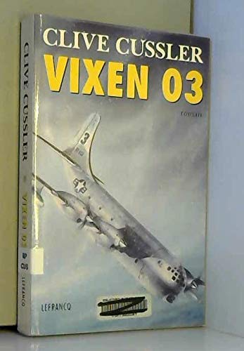 Amazon.com: Vixen 03 Roman: 9782871532620: Clive Cussler: Books