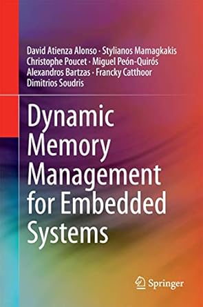 Dynamic Memory Management for Embedded Systems: Alonso: 9783319105710: Amazon.com: Books