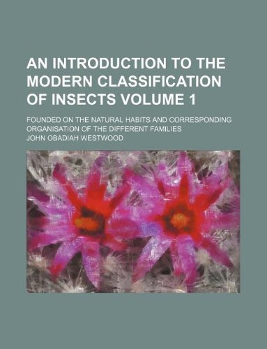 An Introduction to the Modern Classification of Insects Volume 1 ...