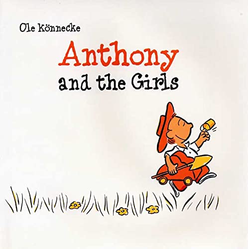 Anthony and the Girls: Könnecke, Ole, Seitz, Nancy: 9780374303761 ...