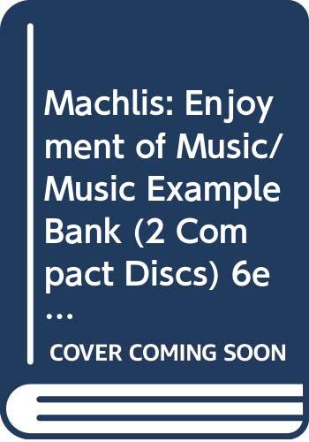 Amazon.com: Machlis: Enjoyment of Music/Music Example Bank (2 Compact ...