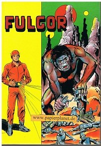 Fulgor Buch 3 , Sammlerausgabe (Der Weltraumflieger Hethke Comic ...