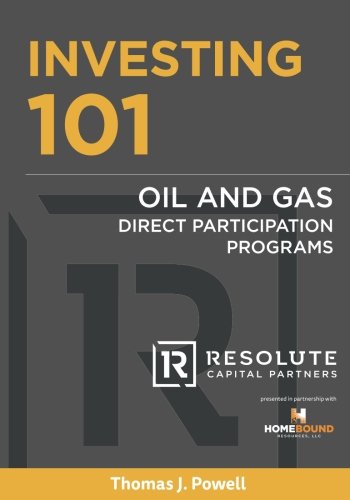 Investing 101: Oil and Gas Direct Participation Programs: Powell ...