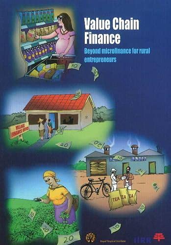 Value Chain Finance: Beyond Microfinance for Rural Entrepreneurs: Royal ...