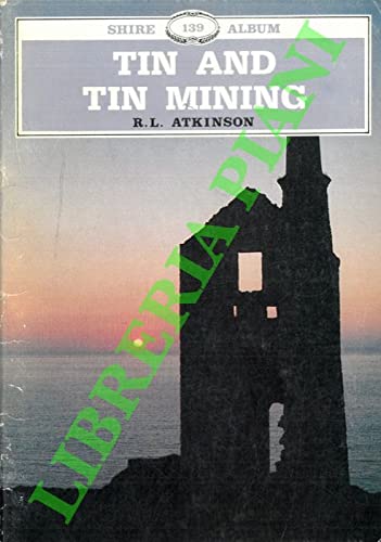 Amazon.com: Tin and tin mining: ATKINSON, R.L.: Books