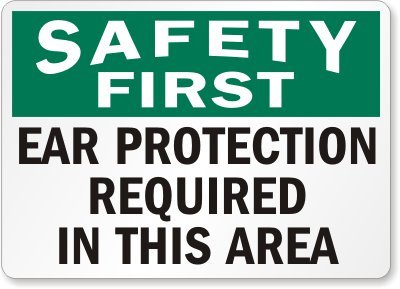 SmartSign"Safety First - Ear Protection Required In This Area" Label ...