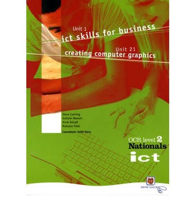 [(ICT for OCR National Level 2 Units 1 and 21 Student Book)] [by: Steve ...