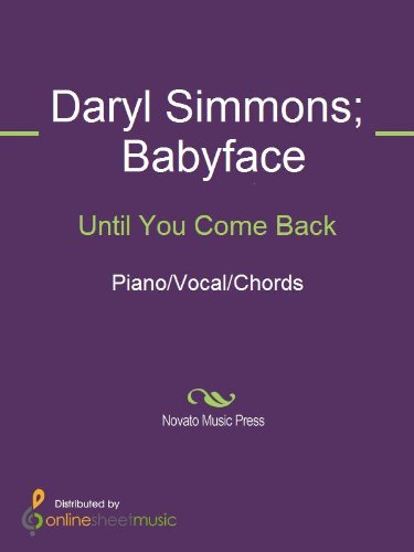 Until You Come Back - Kindle edition by Babyface, Daryl Simmons ...