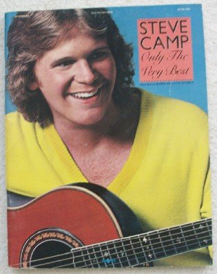 Only the Very Best: Steve Camp: Amazon.com: Books
