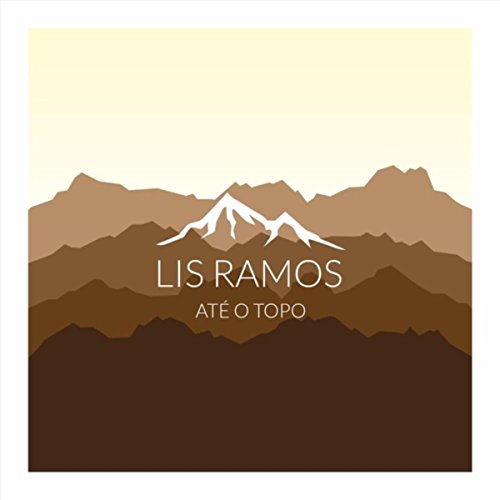 Até o Topo by Lis Ramos on Amazon Music - Amazon.com