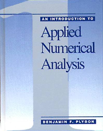 Amazon.com: An Introduction to Applied Numerical Analysis: 9780534922849: Plybon, Benjamin F.: Books