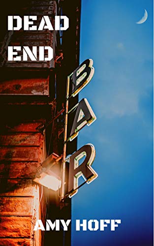 Amazon.com: Dead End (Route 66 Book 2) eBook : Hoff, Amy: Books