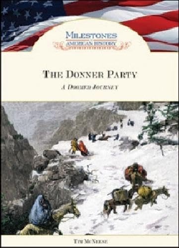 Amazon.com: The Donner Party: A Doomed Journey (Milestones in American ...