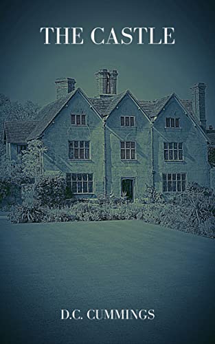 The Castle eBook : Cummings, D C : Amazon.co.uk: Kindle Store