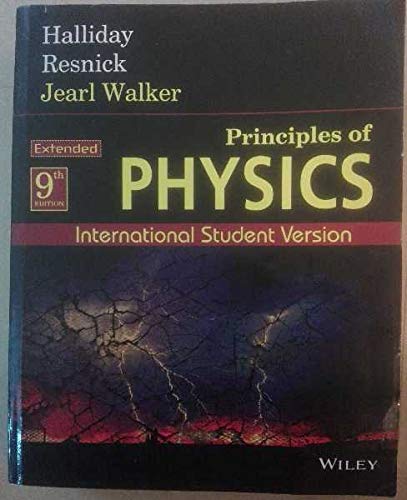 Principles of PHYSICS, 9th extended ed : Halliday, Resnick, Jearl ...
