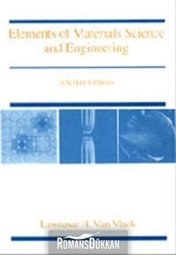 Elements of Materials Science and Engineering 6th Edition: Various ...