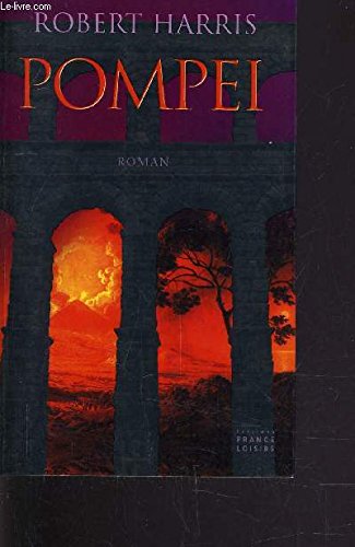 Pompéi: Robert Harris: 9782744175121: Amazon.com: Books