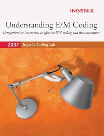 Buy Understanding E/M Coding 2007: Comprehensive Instruction to Effective E/M Coding and ...