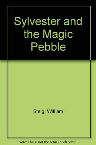 Sylvester and the Magic Pebble: Steig, William: 9780525623007: Amazon ...