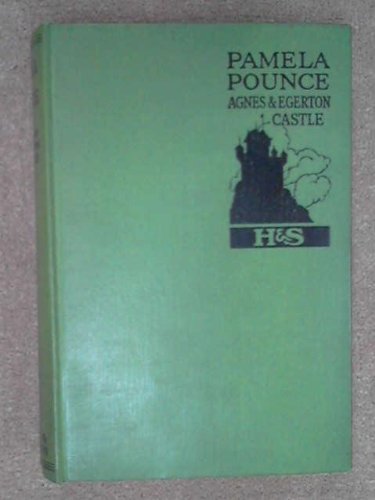 Pamela Pounce: A Tale of Tempestuous Petticoats: Agnes Castle, Egerton ...