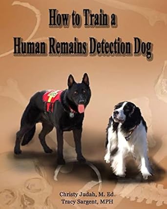 How to Train a Human Remains Detection Dog : Buy Online at Best Price ...