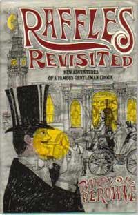 RAFFLES REVISITED New Adventures of a Famous Gentleman Crook: Barry ...
