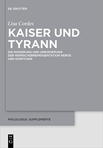 Kaiser und Tyrann: Die Kodierung und Umkodierung der ...