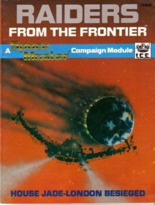 Raiders from the Frontier (Space Master RPG): author: 9781558060265 ...