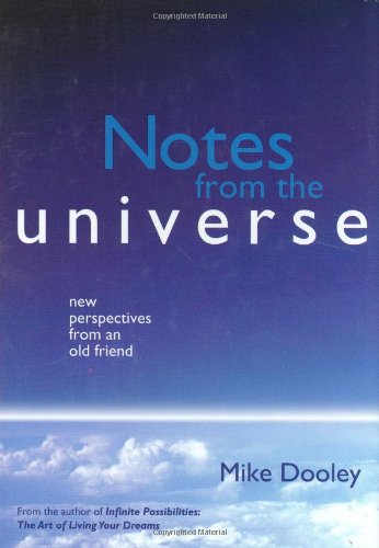 Notes From The Universe New Perspectives From An Old Friend Dooley