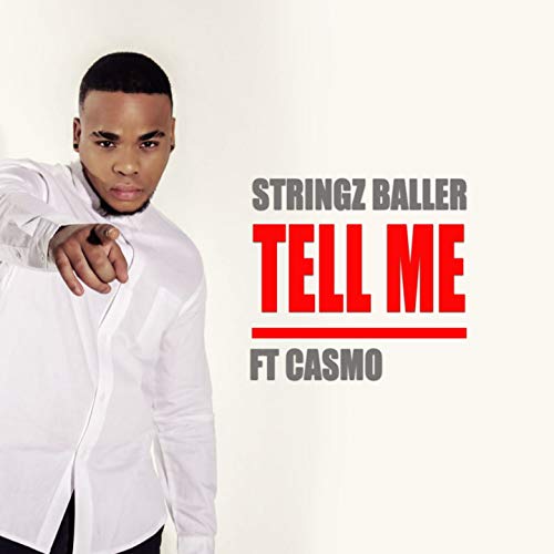 Play Tell Me (feat. Casmo) by Stringz Baller feat. Casmo on Amazon Music