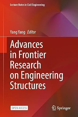 Advances in Frontier Research on Engineering Structures (Lecture Notes ...