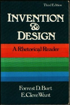 Invention & design: A rhetorical reader: Burt, Forrest D: 9780394325576 ...