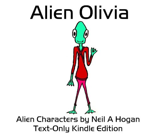 Amazon.com: Alien Olivia (Alien Characters Book 33) eBook : Hogan, Neil ...