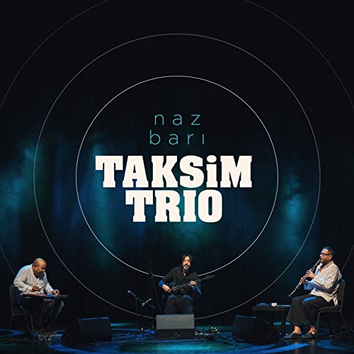 Naz Barı de Taksim Trio en Amazon Music Unlimited