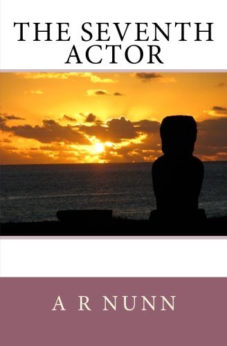 The Seventh Actor: Nunn, A R: 9781453897959: Amazon.com: Books
