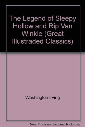 The Legend of Sleepy Hollow and Rip Van Winkle (Great Illustraded ...