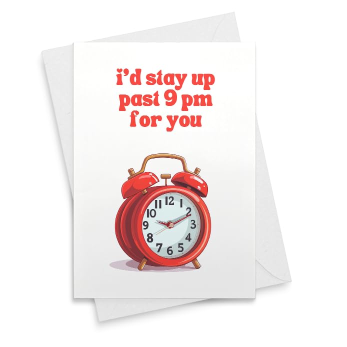 Amazon.com: I'd Stay Up Past 9pm For You Greeting Card | Valentine's Day Card | Funny & Punny ...