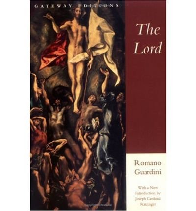 [(The Lord)] [by: Romano Guardini]: Romano Guardini: Amazon.com: Books