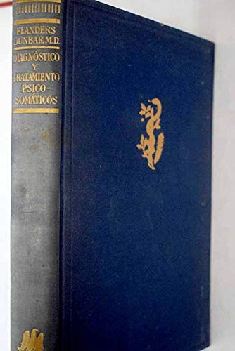 Diagnóstico y tratamiento psicosomáticos: Flanders Dunbar: Amazon.com ...