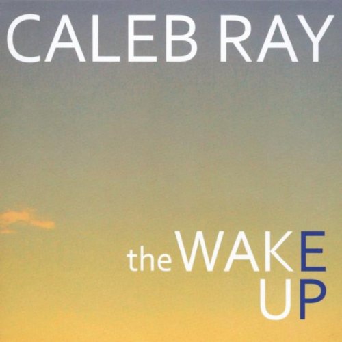 Play The Wake Up - EP by Caleb Ray on Amazon Music