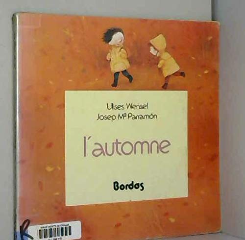 L'Automne (Bibliotheque des tout-petits) : Les quatre saisons ...