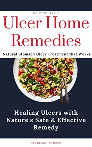 Ulcer Home Remedies: Healing Ulcers with Nature's Safe & Effective ...