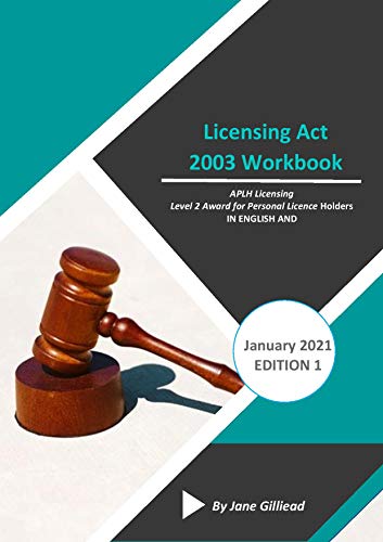 Licensing Act 2003 Workbook: APLH Licensing Level 2 Award for Personal ...
