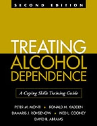 Treating Alcohol Dependence: A Coping Skills Training Guide ...