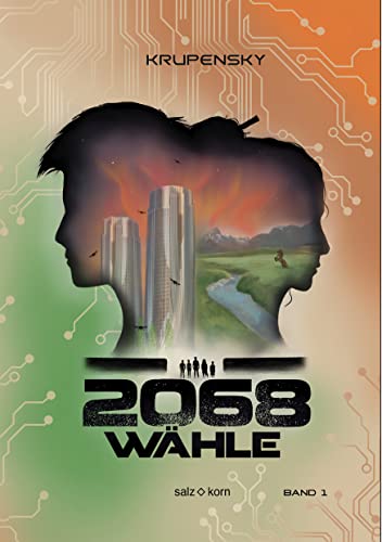 2068: Wähle (German Edition) eBook : Krupensky, Claudia: Amazon.in ...