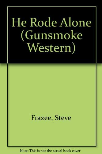 He Rode Alone: Frazee, Steve: 9780754081265: Amazon.com: Books