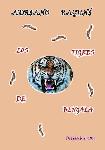 Los Tigres de Bengala (Spanish Edition) eBook : Hernández, Adriano ...