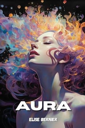 Amazon | Aura | Bernier, Elise | Astrology