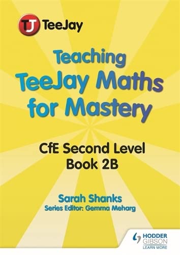 Teaching TeeJay Maths for Mastery: CfE Second Level Book 2 B: Amazon.co ...