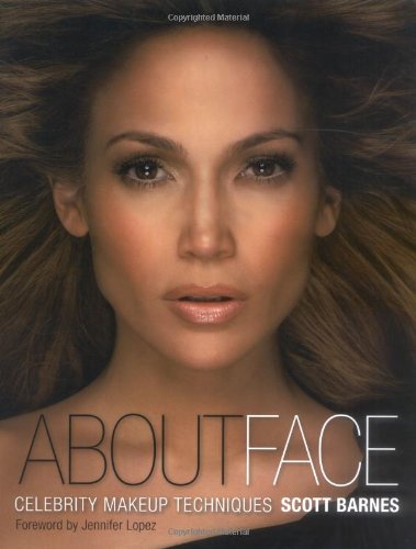 About Face: Celebrity Makeup Techniques: Scott Barnes: 9781845433505 ...
